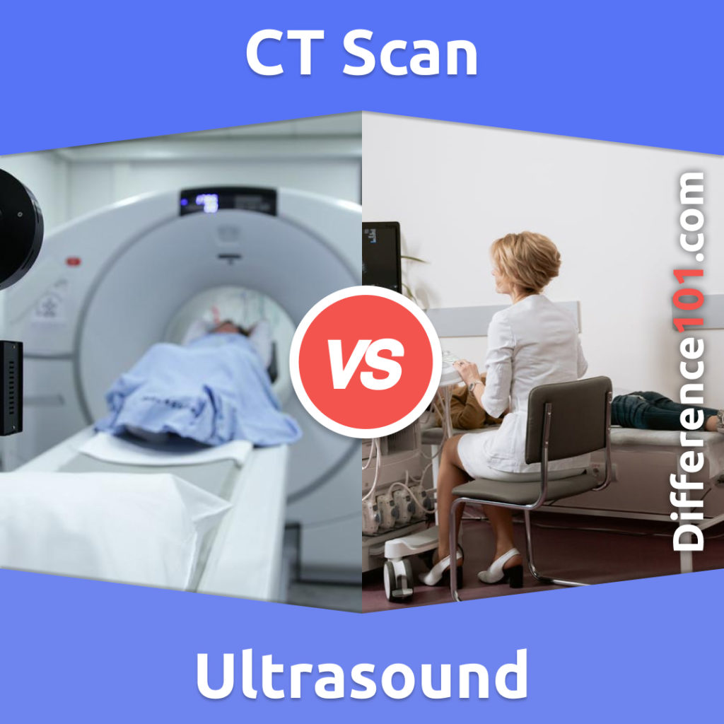 CT Scan vs. Ultrasound: 6 Key Differences, Pros & Cons, FAQs ...