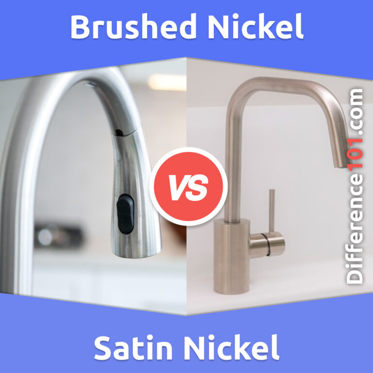 Brushed Nickel vs. Satin Nickel: 7 Key Differences, Pros & Cons, Examples | Difference 101