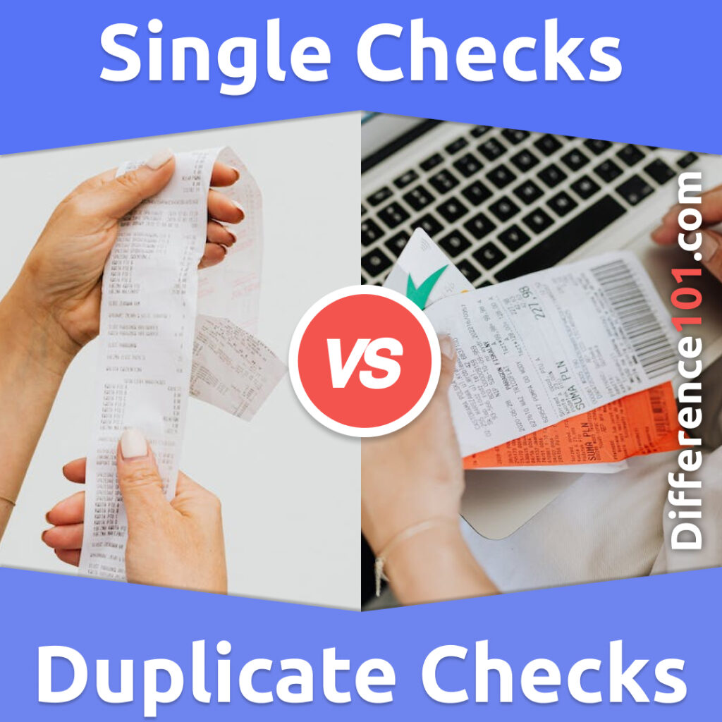 Single vs. Duplicate Checks: 6 Key Differences, Pros & Cons ... Single vs. Duplicate Checks: 6 Key Differences, Pros & Cons ...