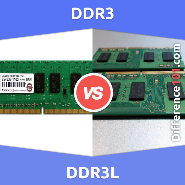 DDR3 vs. DDR3L: 5 Key Differences, Pros & Cons, Similarities | Difference 101