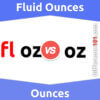 Fluid Ounces vs. Ounces: 7 Key Differences, Pros & Cons, Similarities ...